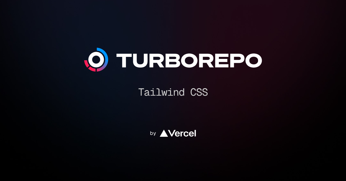 Tailwind CSS | Turborepo